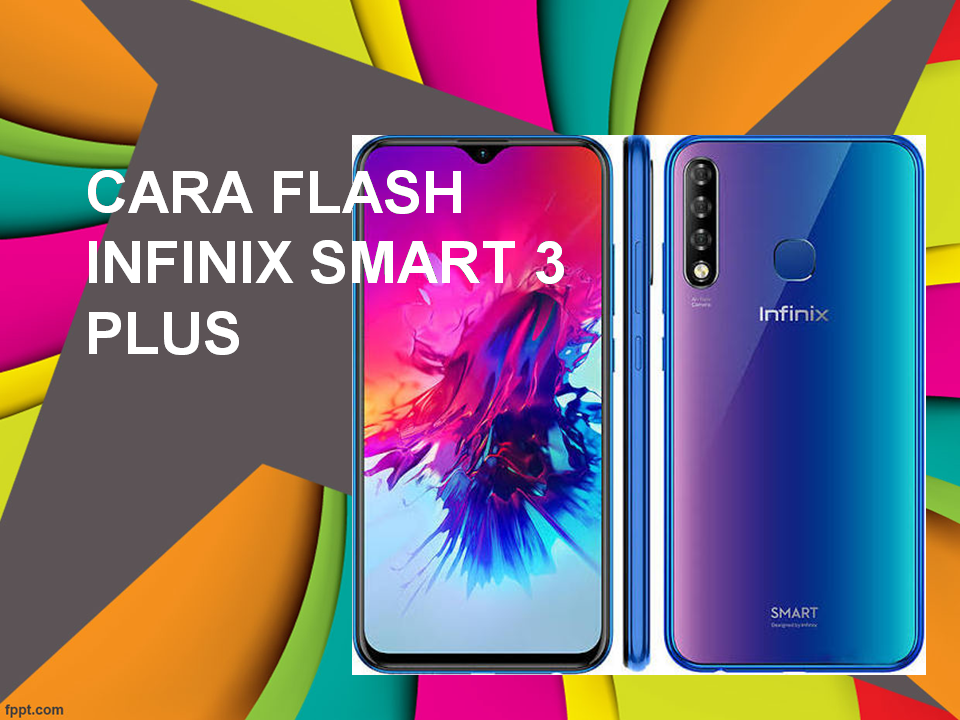 Cara Flash Infinix Smart 3 Plus – Flash Android dan Tutorial Android